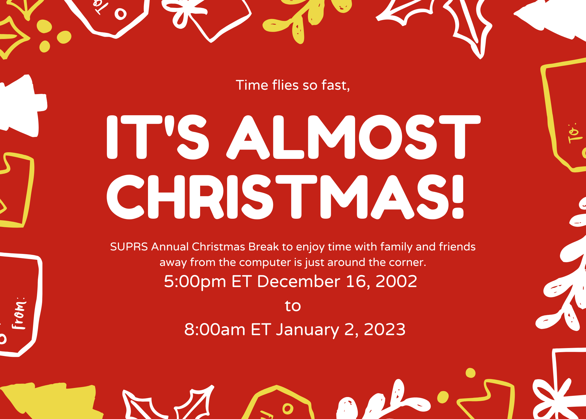 SUPRS Puts Focus on Important Things During Annual Christmas Break - SUPRS